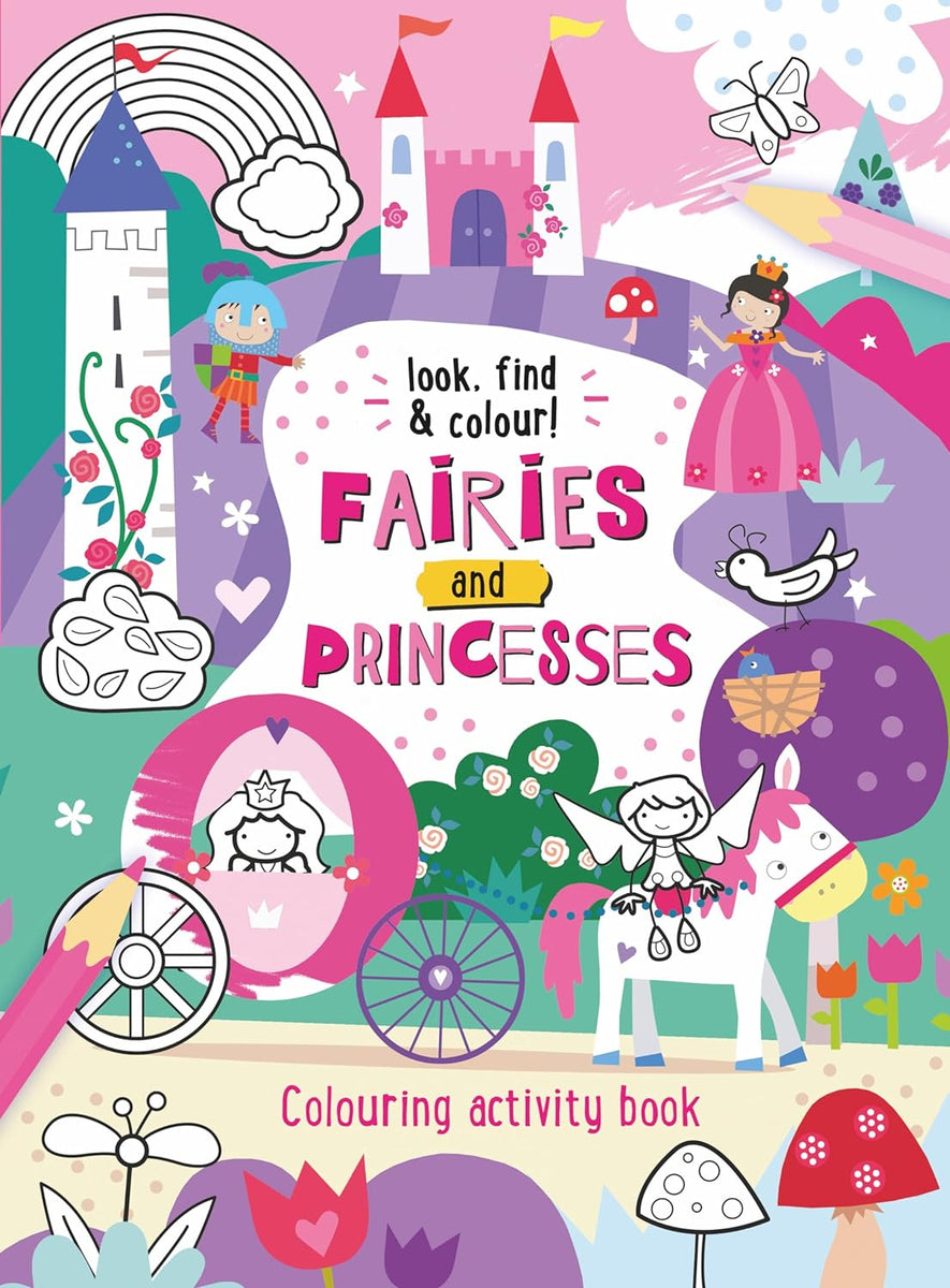 Look, Find and Colour Activity Book - Fairies and Princesses – Robert ...