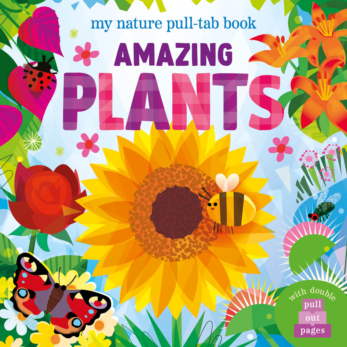 Amazing Plants - My Nature Pull-Tab Board Book – Robert Frederick