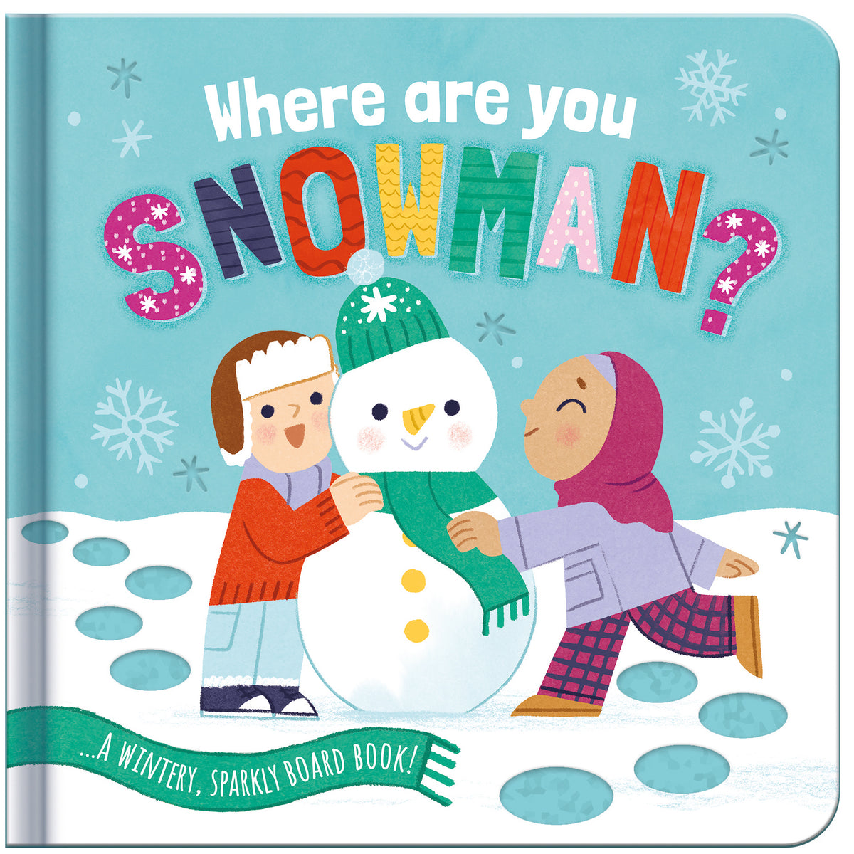 Where Are You Snowman? Children’s Glitter Trail Book – Robert Frederick